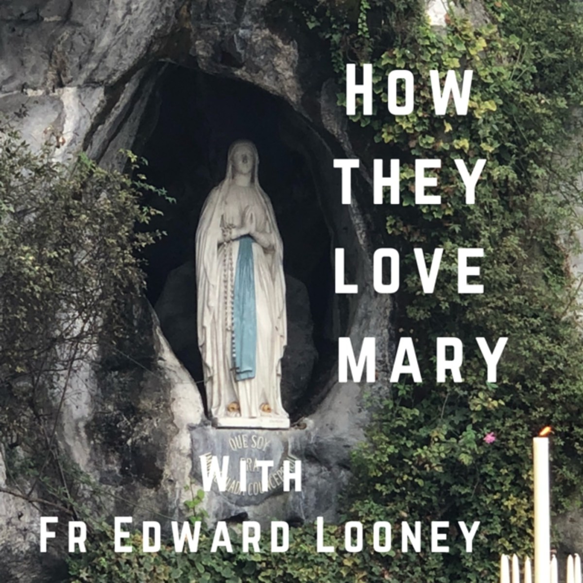 How They Love Mary Podcast – Derek Rotty